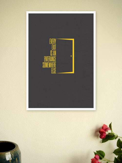 Buy online Every Exit Is An Entrance Somewhere Else Quotes Poster from ...